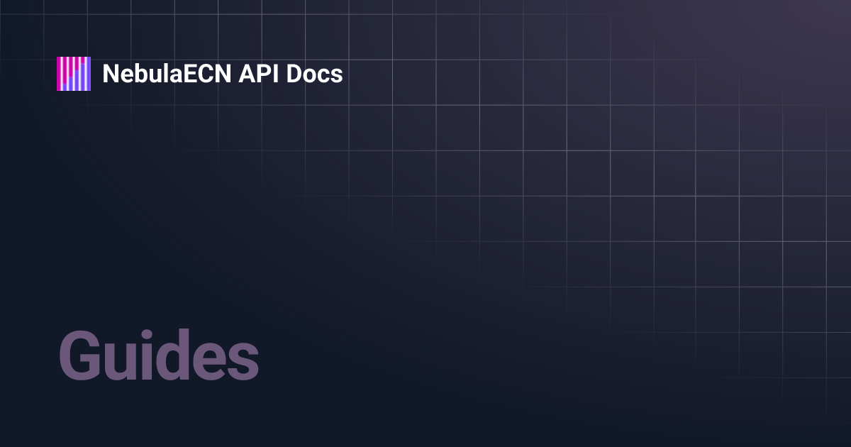 Guides | NebulaECN API Docs